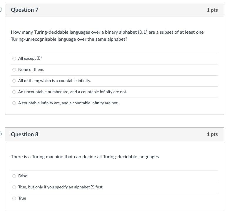 Solved Question 7 1 pts How many Turing-decidable languages | Chegg.com