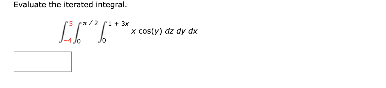 Solved Evaluate the iterated integral. | Chegg.com