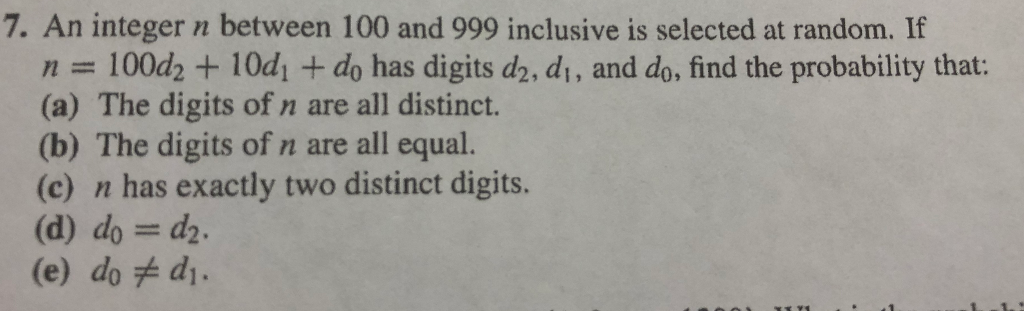 Solved 7. An integer n between 100 and 999 inclusive is | Chegg.com