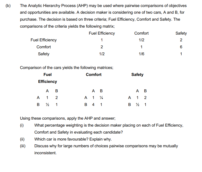 The Analytic Hierarchy Process (AHP) may be used | Chegg.com