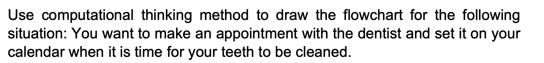 Solved Use computational thinking method to draw the | Chegg.com