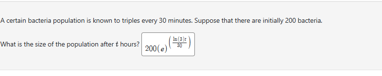 Solved A certain bacteria population is known to triples | Chegg.com