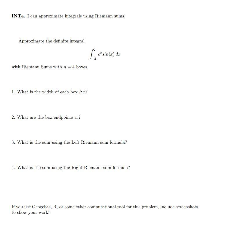 Solved INT4. I can approximate integrals using Riemann sums. | Chegg.com