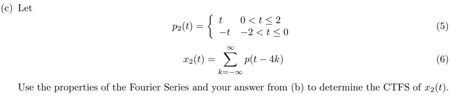 Solved 6. Continuous Time Fourier Series. Material from | Chegg.com