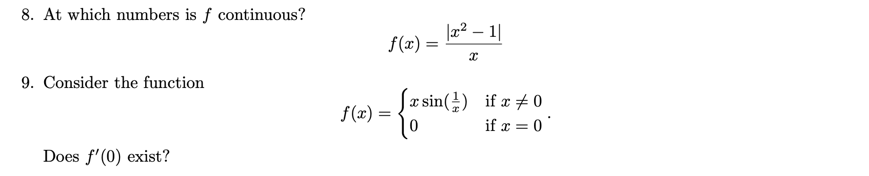 Solved 8. At which numbers is f continuous? f(x)=x∣x2−1∣ 9. | Chegg.com