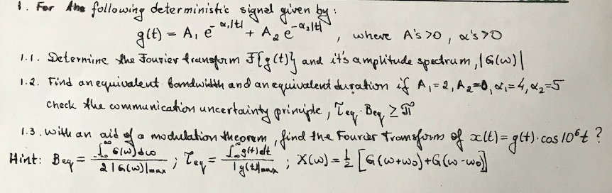 Solved 1. For the following deterministic signal given | Chegg.com