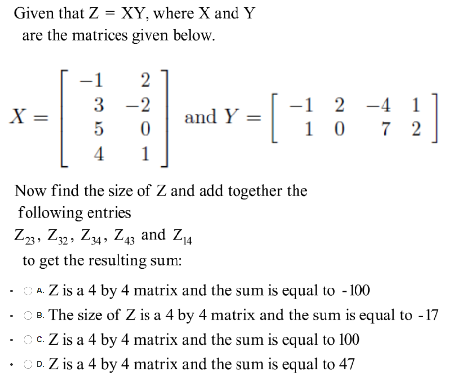 Solved Given that Z = XY, where X and Y are the matrices | Chegg.com