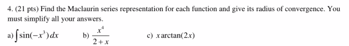 Solved Find the maclaurin series representation for each | Chegg.com