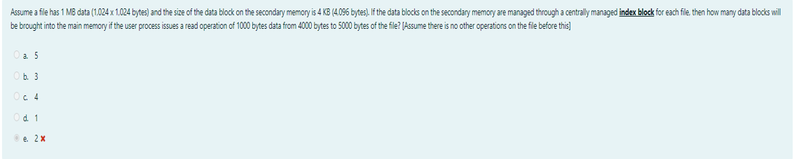 Solved a. 5 b. 1 c. 2 d. 4x e. 3Assume a file has 1MB data | Chegg.com