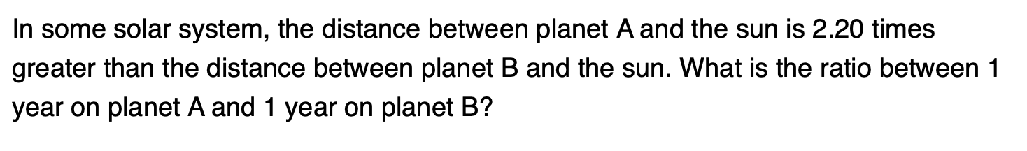 Solved In some solar system, the distance between planet A | Chegg.com