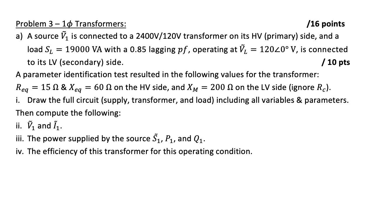 Solved Problem 3-10 Transformers: /16 points a) A source is | Chegg.com