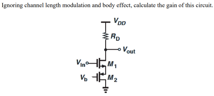 Solved Ignoring channel length modulation and body effect, | Chegg.com