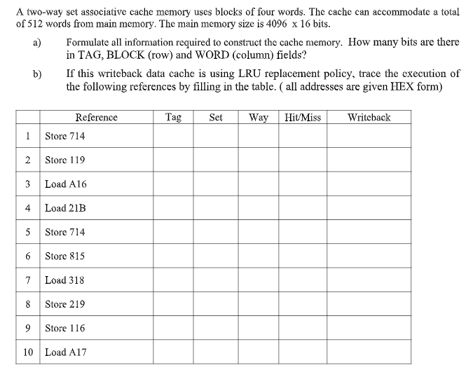 Solved A two-way set associative cache memory uses blocks of | Chegg.com