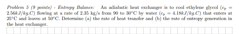 Solved Problem 5 (9 points) - Entropy Balance: An adiabatic | Chegg.com