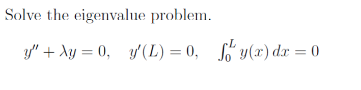 Solved Solve the eigenvalue problem. | Chegg.com