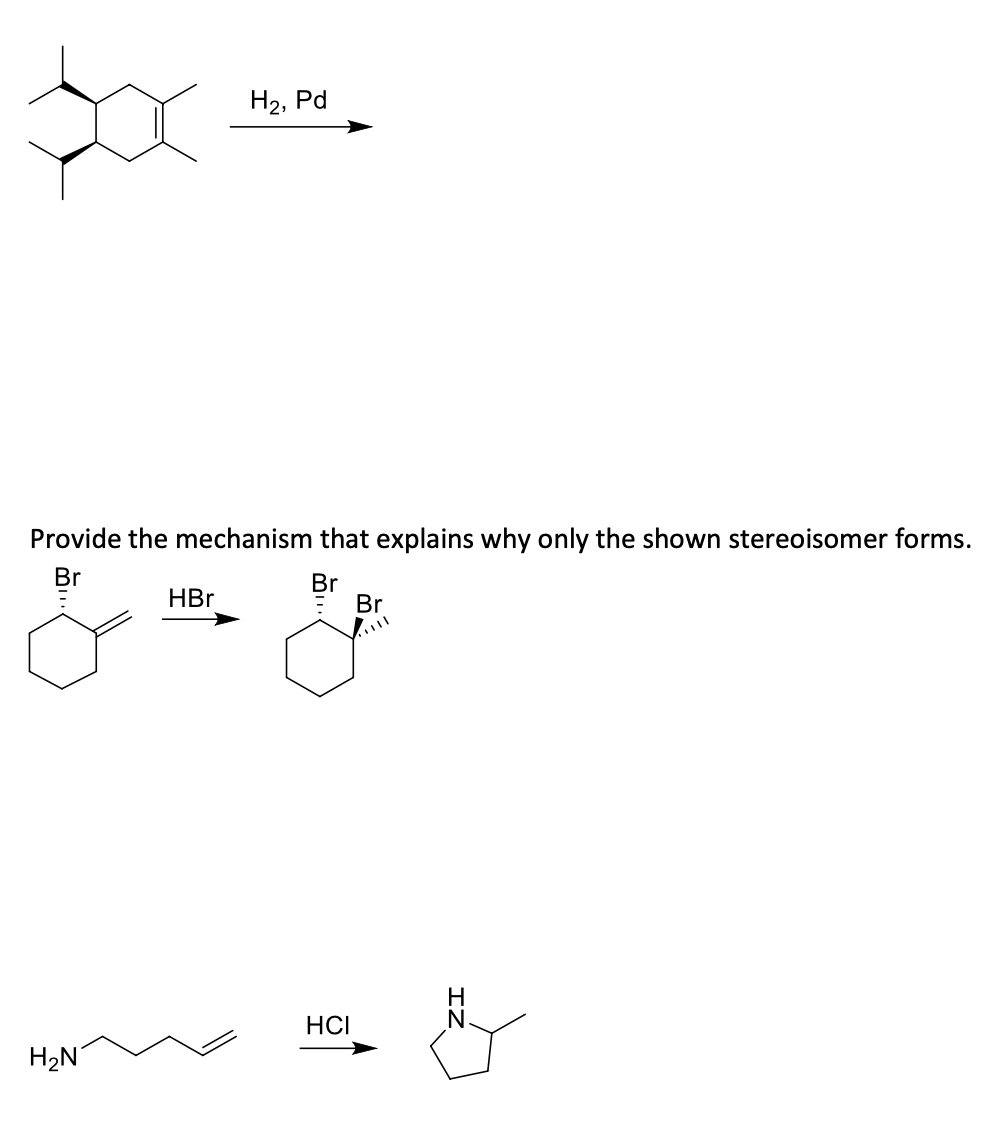 Solved H2, Pd Provide the mechanism that explains why only | Chegg.com