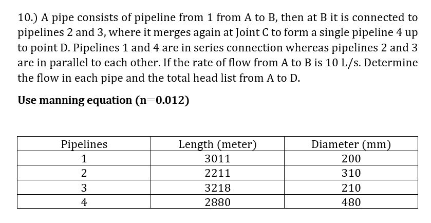 Solved 10.) A pipe consists of pipeline from 1 from A to B, | Chegg.com