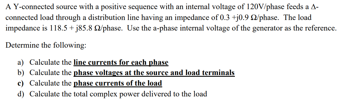 Solved A Y-connected source with a positive sequence with an | Chegg.com