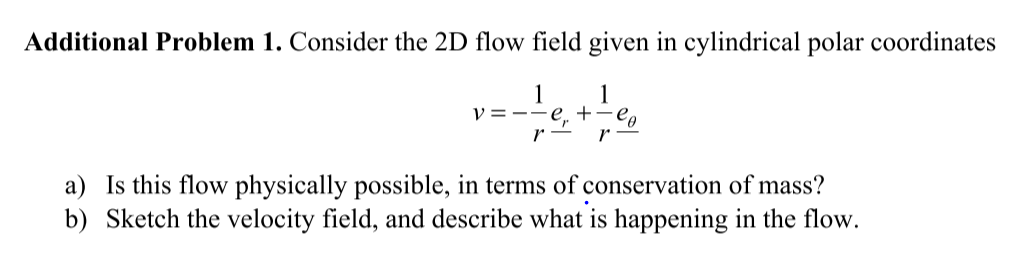 Solved Additional Problem 1. Consider the 2D flow field | Chegg.com