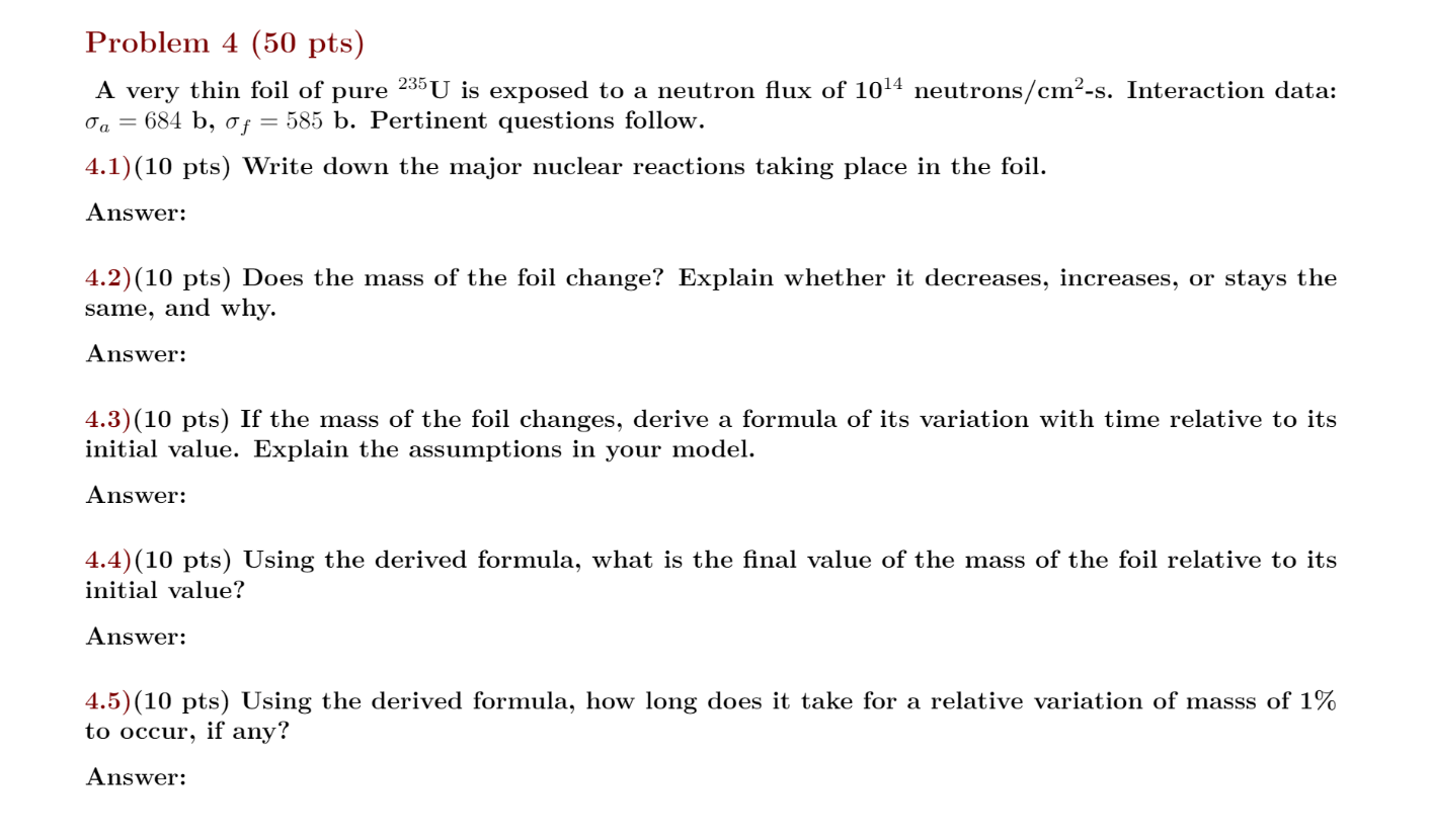Solved Problem 4(50 pts ) A very thin foil of pure 235U is | Chegg.com