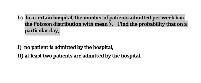 Solved b) In a certain hospital, the number of patients | Chegg.com