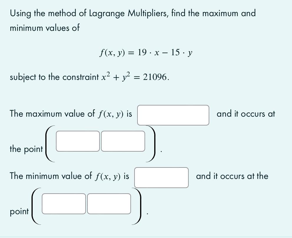 Solved Using the method of Lagrange Multipliers, find the | Chegg.com
