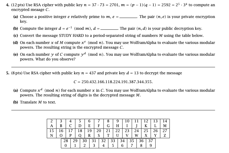Solved 4. (12 pts) Use RSA cipher with public key n = 37.73 | Chegg.com