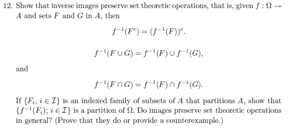 Solved 12. Show that inverse images preserve set theoretic | Chegg.com