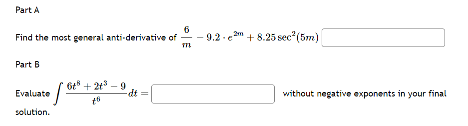 Solved Find the most general anti-derivative of | Chegg.com