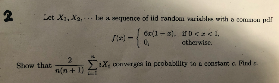 Solved Let X1, X2, ... be a sequence of iid random variables | Chegg.com