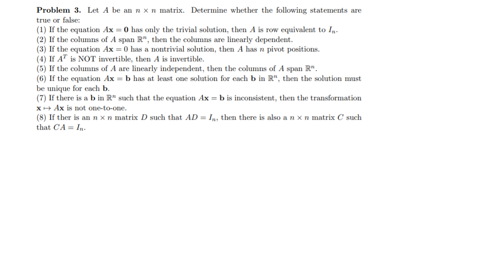 Solved Problem 3. Let A be an nxn matrix. Detemine whether | Chegg.com