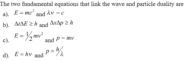 Solved The two fundamental equations that link the wave and | Chegg.com