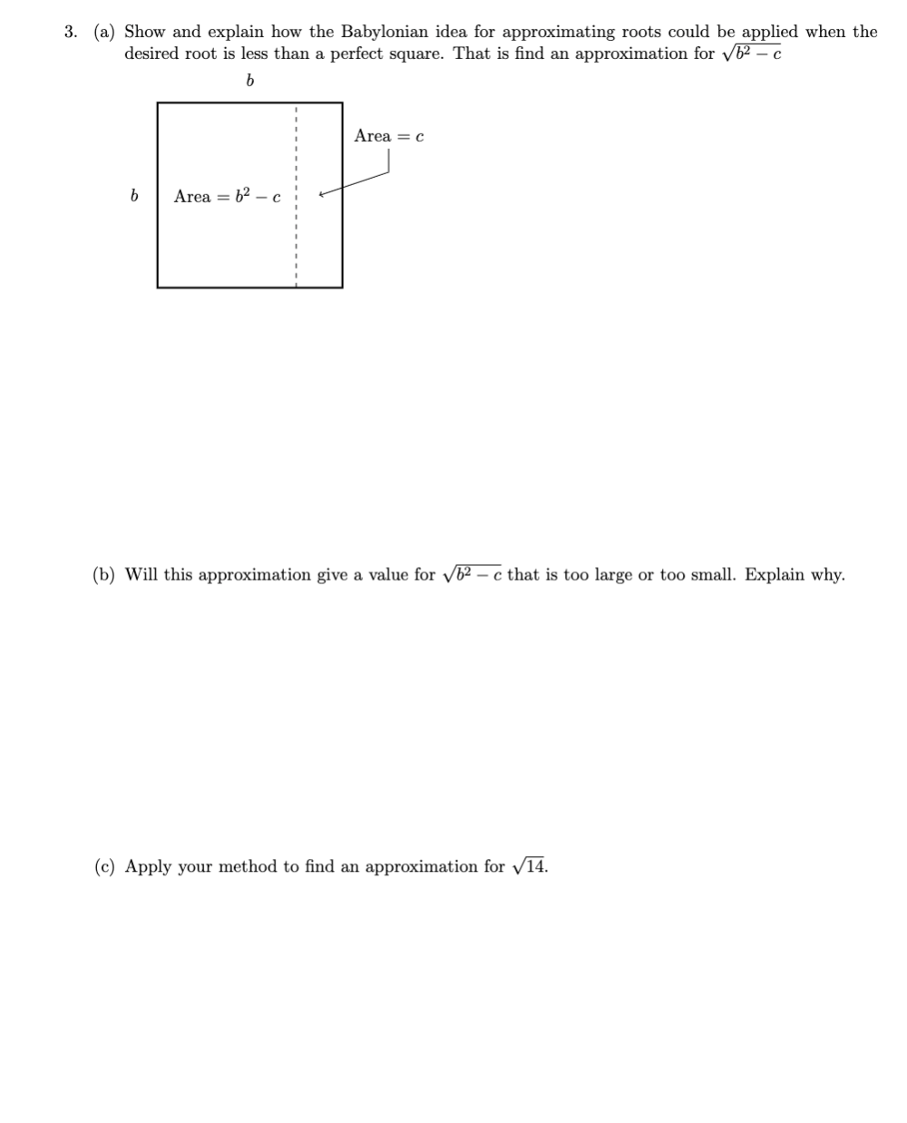 Solved 3. (a) Show and explain how the Babylonian idea for | Chegg.com