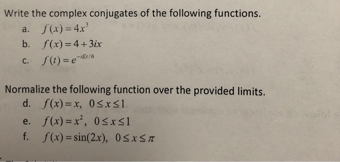 Solved Write the complex conjugates of the following | Chegg.com