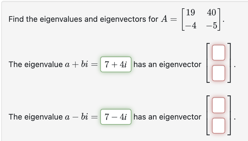 Solved Find the eigenvalues and eigenvectors for | Chegg.com