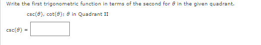 Solved Write the first trigonometric function in terms of | Chegg.com