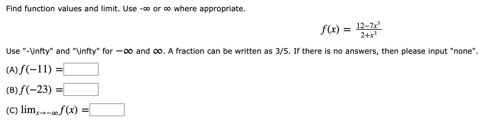 Solved Find function values and limit. Use −∞ or ∞ where | Chegg.com