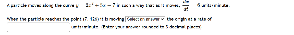 Solved A particle moves along the curve y=2x2+5x−7 in such a | Chegg.com