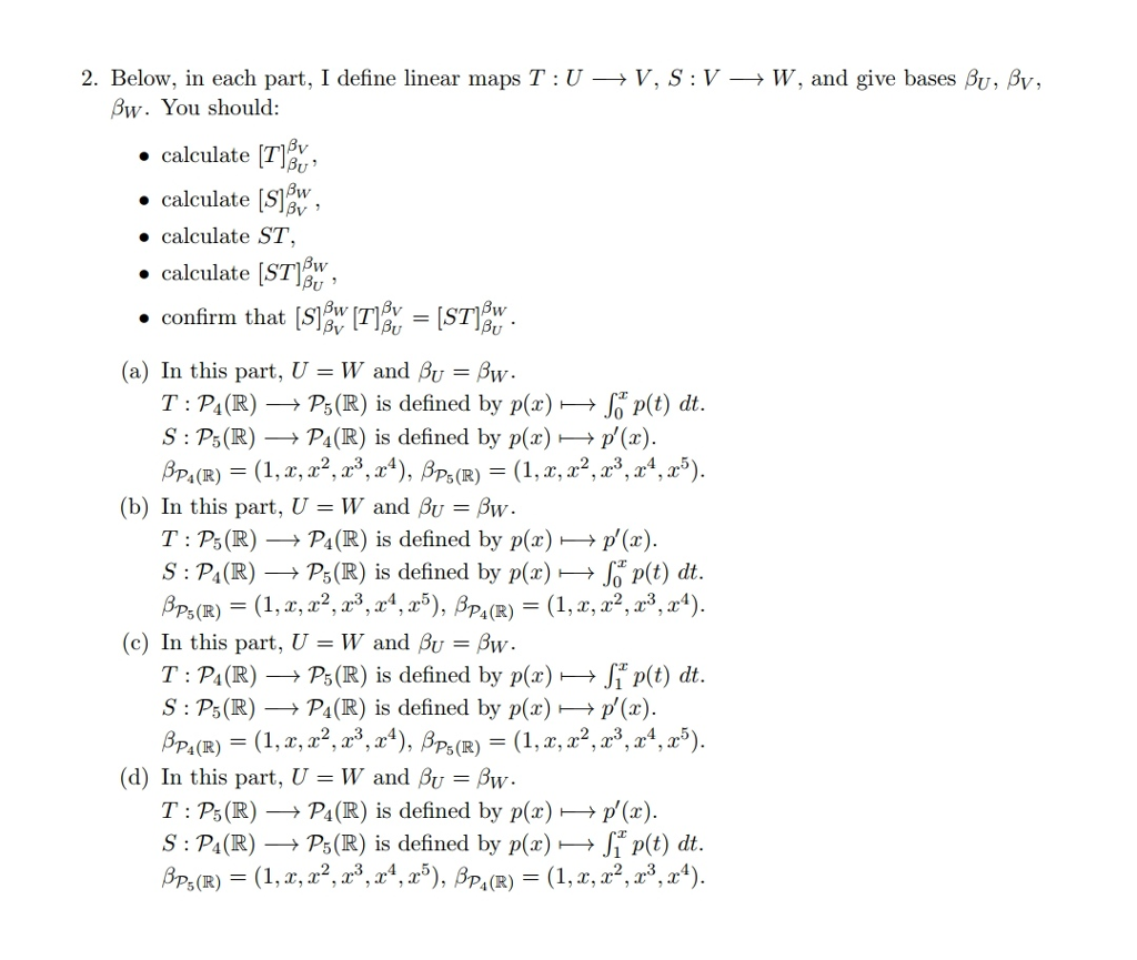 Solved 2. Below, in each part, I define linear maps T : U-+ | Chegg.com