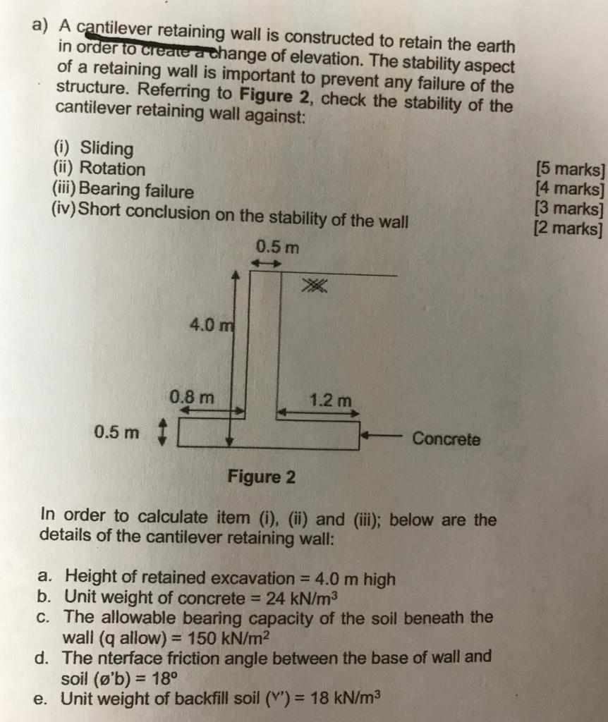 Solved a) A cantilever retaining wall is constructed to | Chegg.com