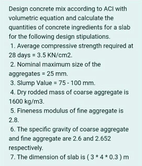 Solved Design concrete mix according to ACI with volumetric | Chegg.com