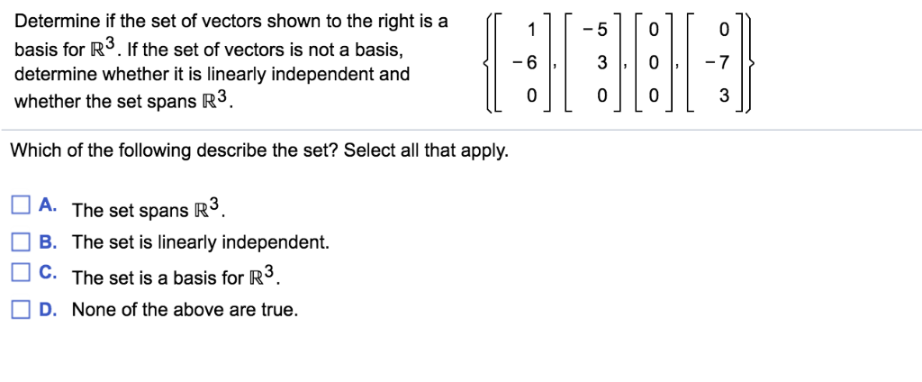 Solved Determine whether the set | 7 . | 7-0トis a basis for | Chegg.com