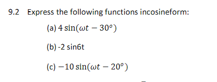 Solved 9.2 Express the following functions incosineform: (a) | Chegg.com