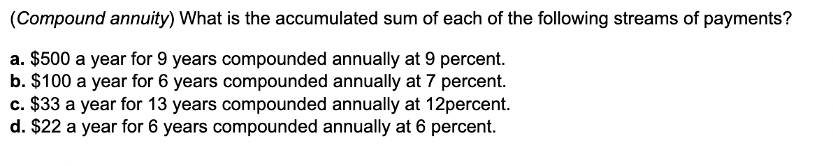 Solved (Compound annuity) ﻿What is the accumulated sum of | Chegg.com