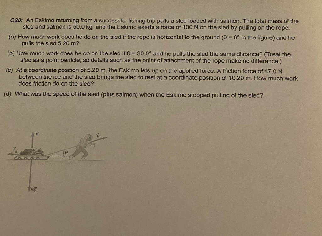Solved Q20: An Eskimo returning from a successful fishing | Chegg.com