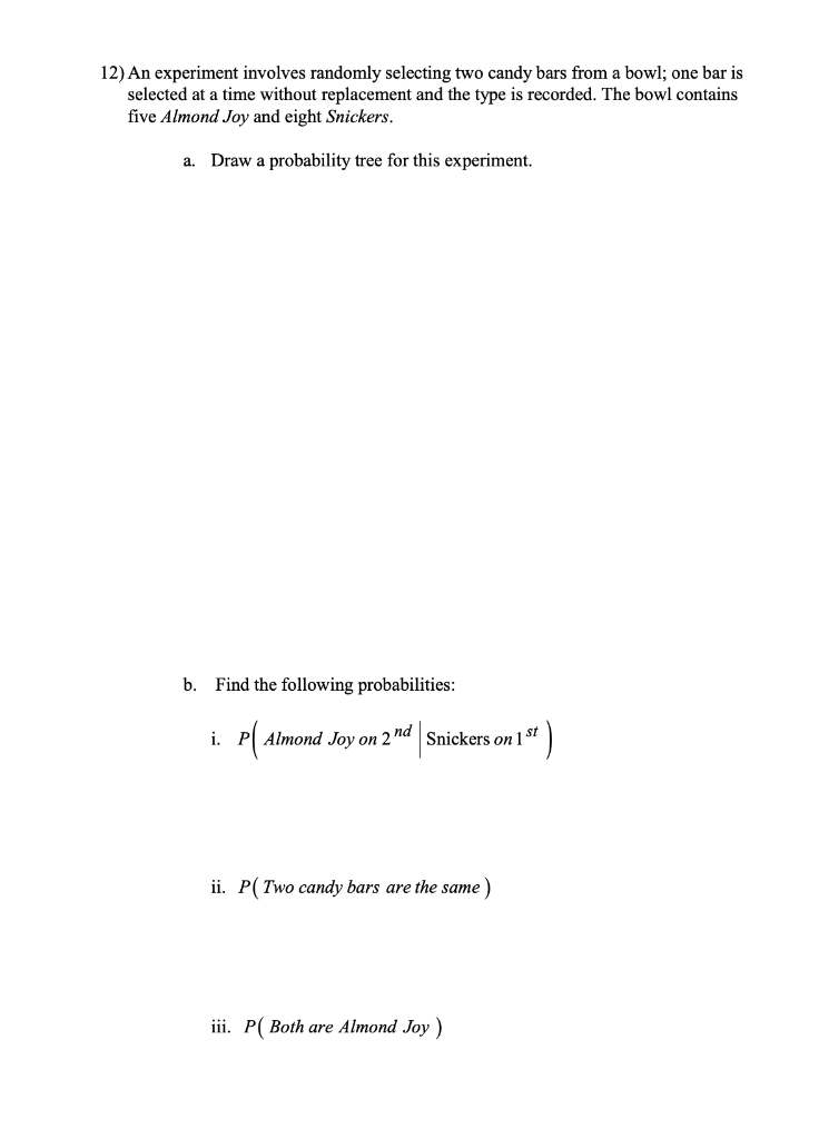 Solved 12) An experiment involves randomly selecting two | Chegg.com