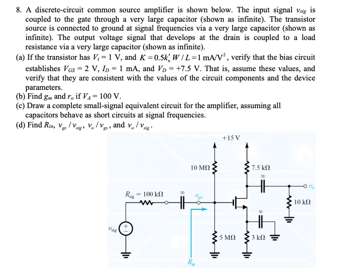 Solved 8. A discrete-circuit common source amplifier is | Chegg.com