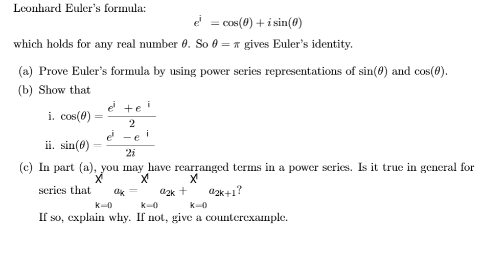 Solved Leonhard Euler's formula: e' = cos(0) + isin(0) which | Chegg.com