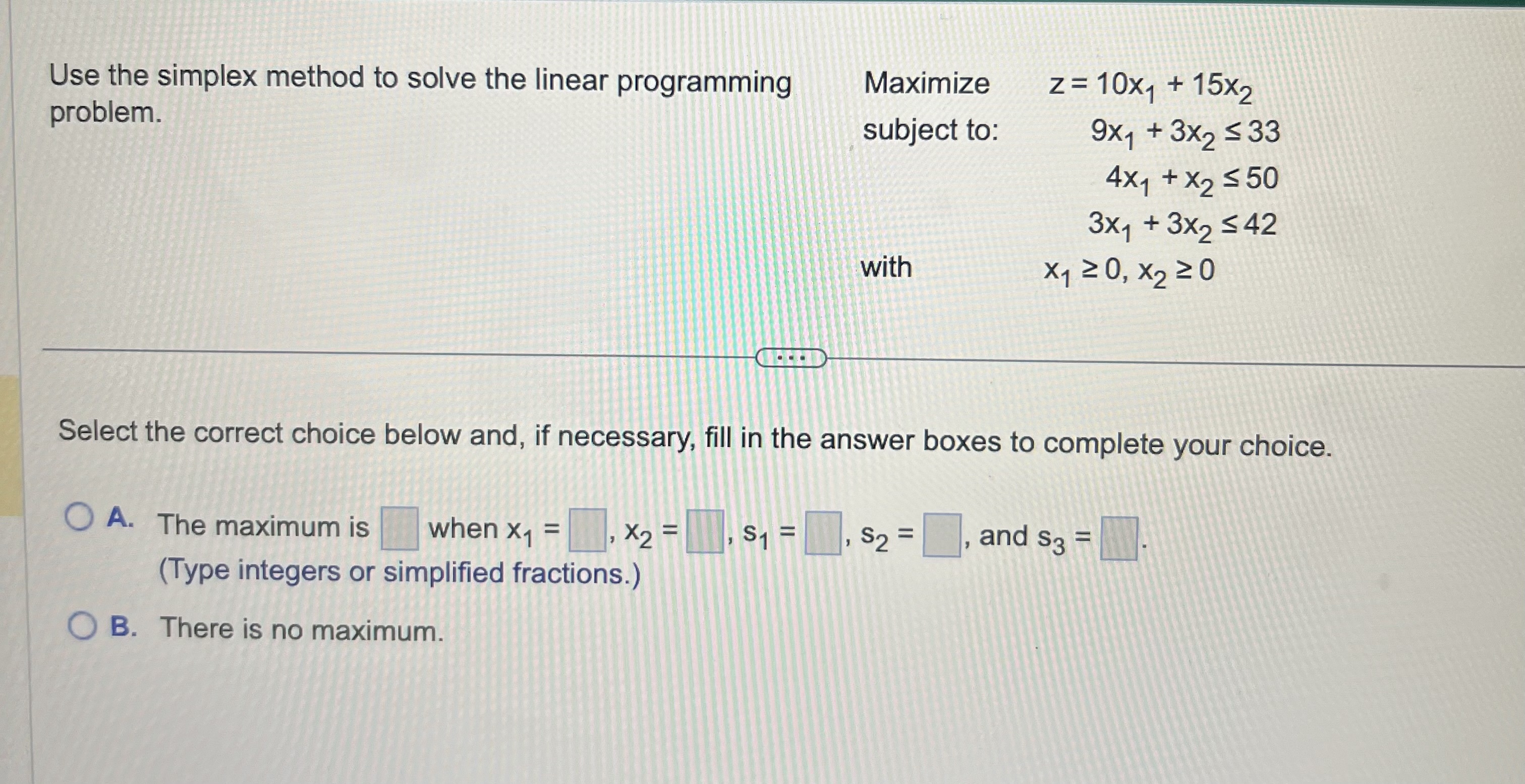 Solved Use the simplex method to solve the linear | Chegg.com