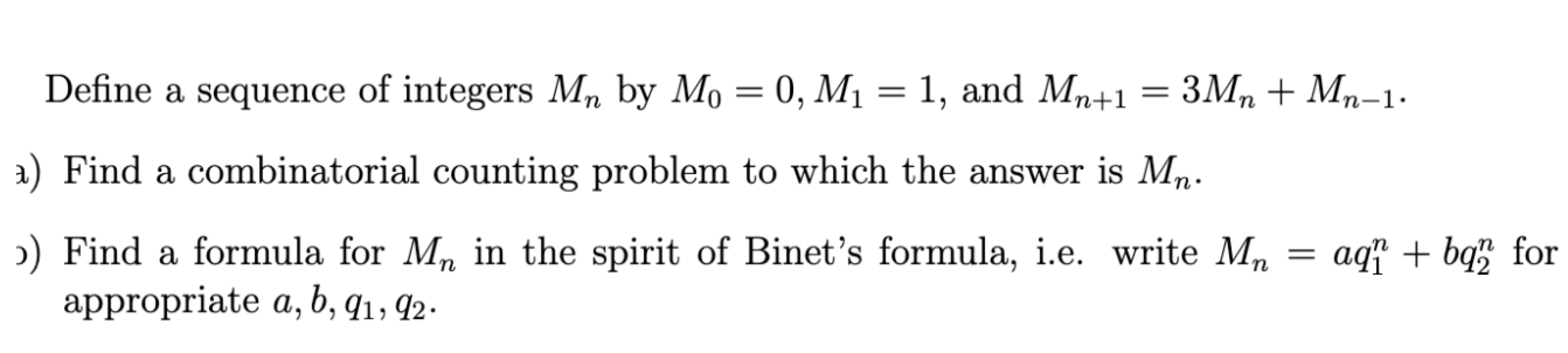 Solved Define a sequence of integers Mn by Mo = 0, M1 = 1, | Chegg.com
